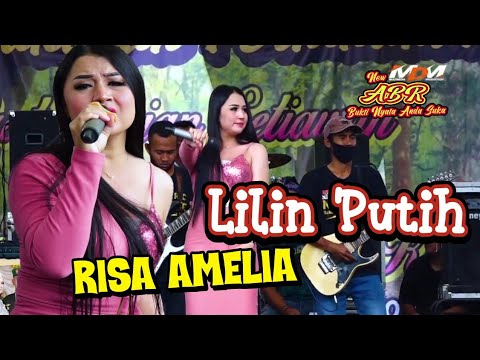 Risa Amelia - Lilin Putih | New ABR terbaru