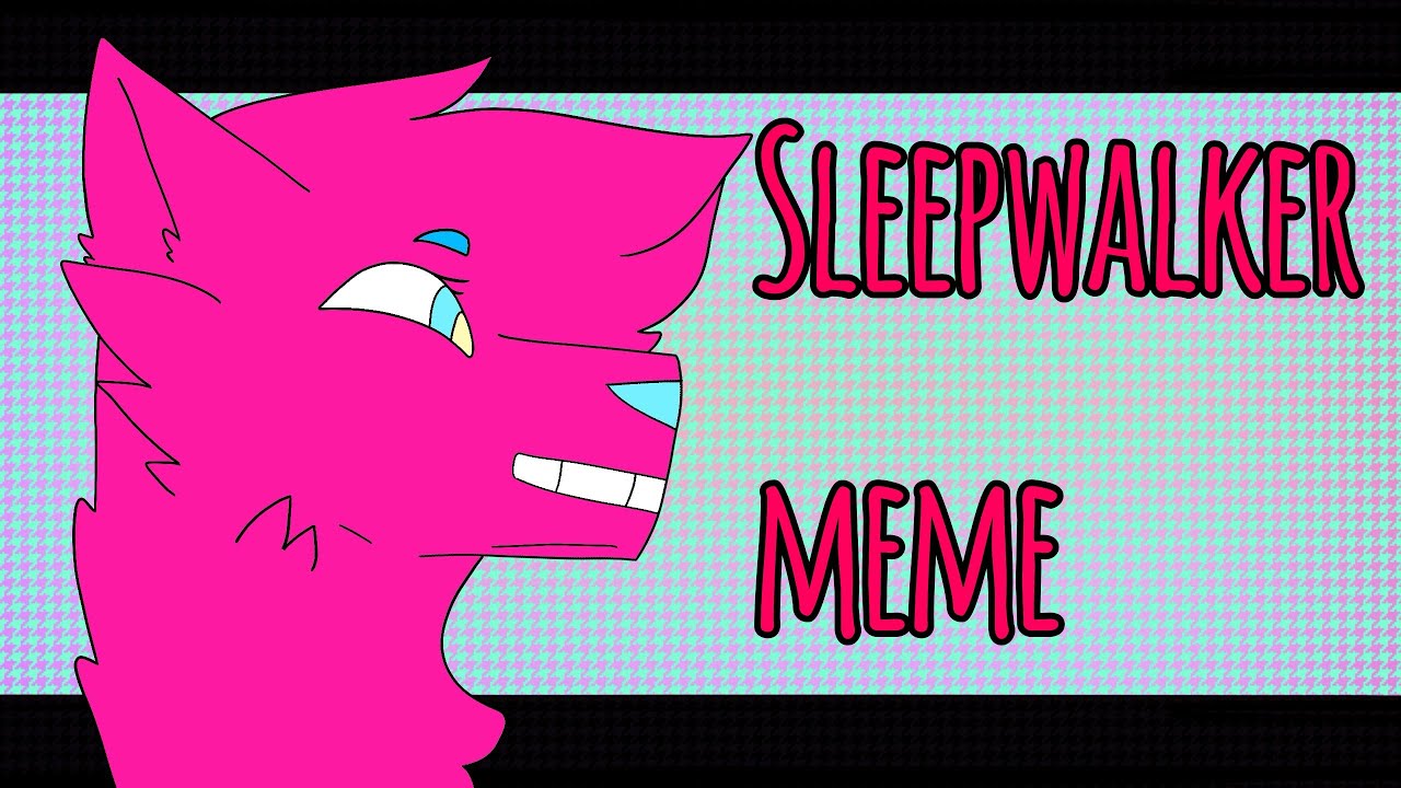 SLEEPWALKER||animation meme||flipaclip - YouTube