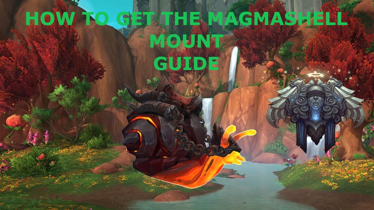 How to get the magmashell mount WOW [GUIDE] - YouTube