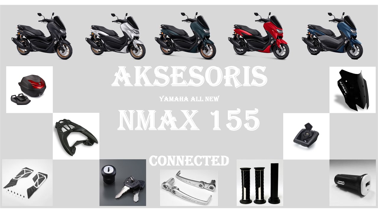 AKSESORIS YAMAHA NMAX 155 CONNECTED Harga, Fungsi, Warna, Material ...
