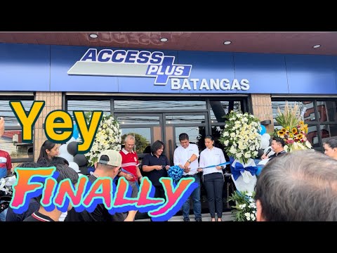 Access Plus Batangas City Grand Opening - YouTube