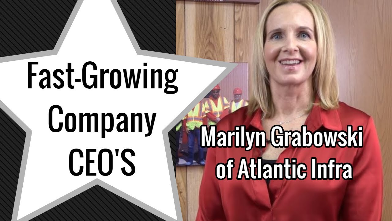 Marilyn Grabowski of Atlantic Infra - Fastest Growing - CEO Interview # ...