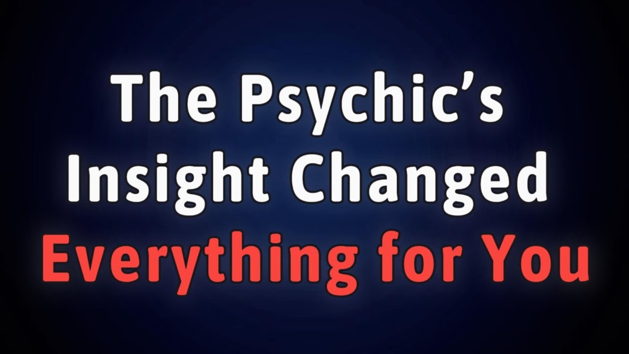 Angels Say: The Psychic’s Insight Changed Everything for You | God Says ...