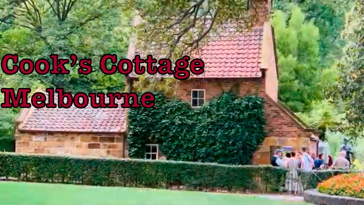 Cook's cottage Melbourne - YouTube