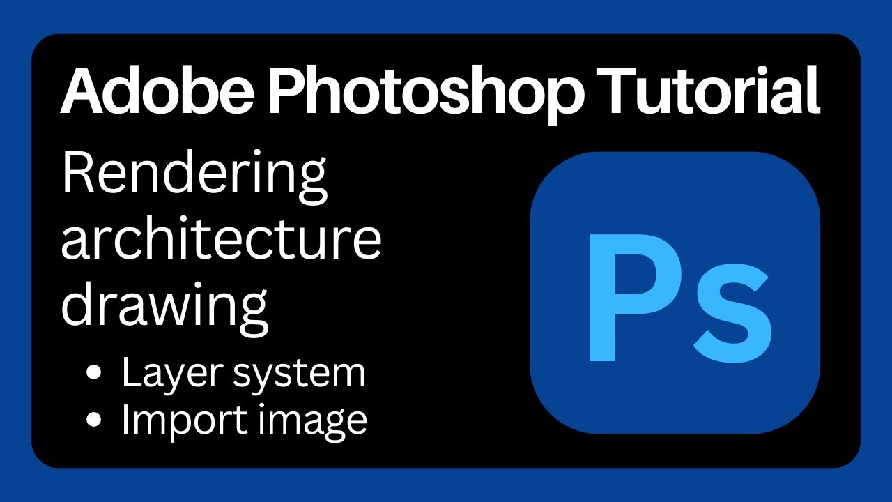 Rendering Architecture Drawing Using Adobe Photoshop - YouTube