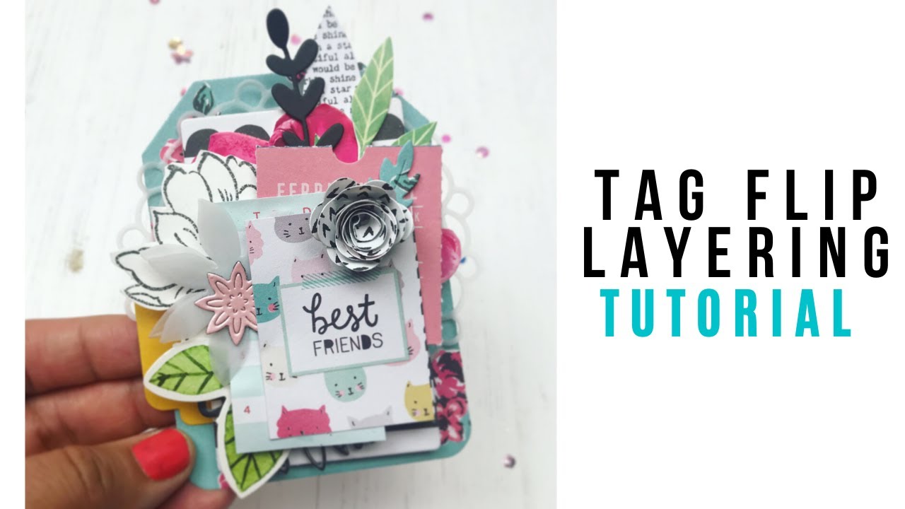 Tag Flip Layering Process Video - YouTube