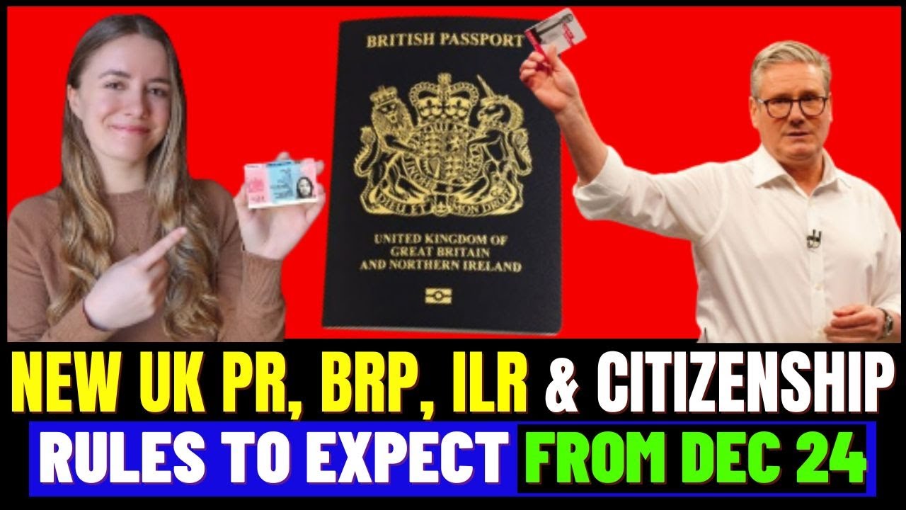New UK BRP, ILR PR and Citizenship Rules To Expect From December 2024 ...