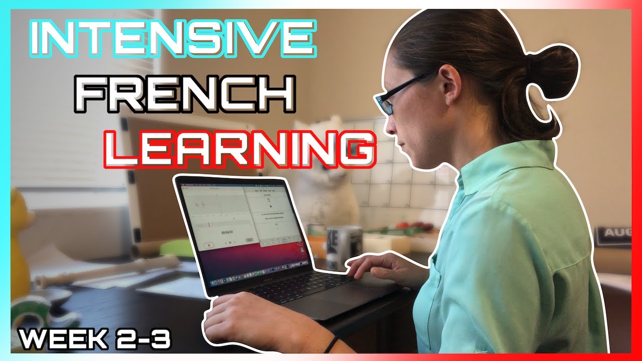 Learning French in 5 weeks (Week 2 and 3 update) - YouTube
