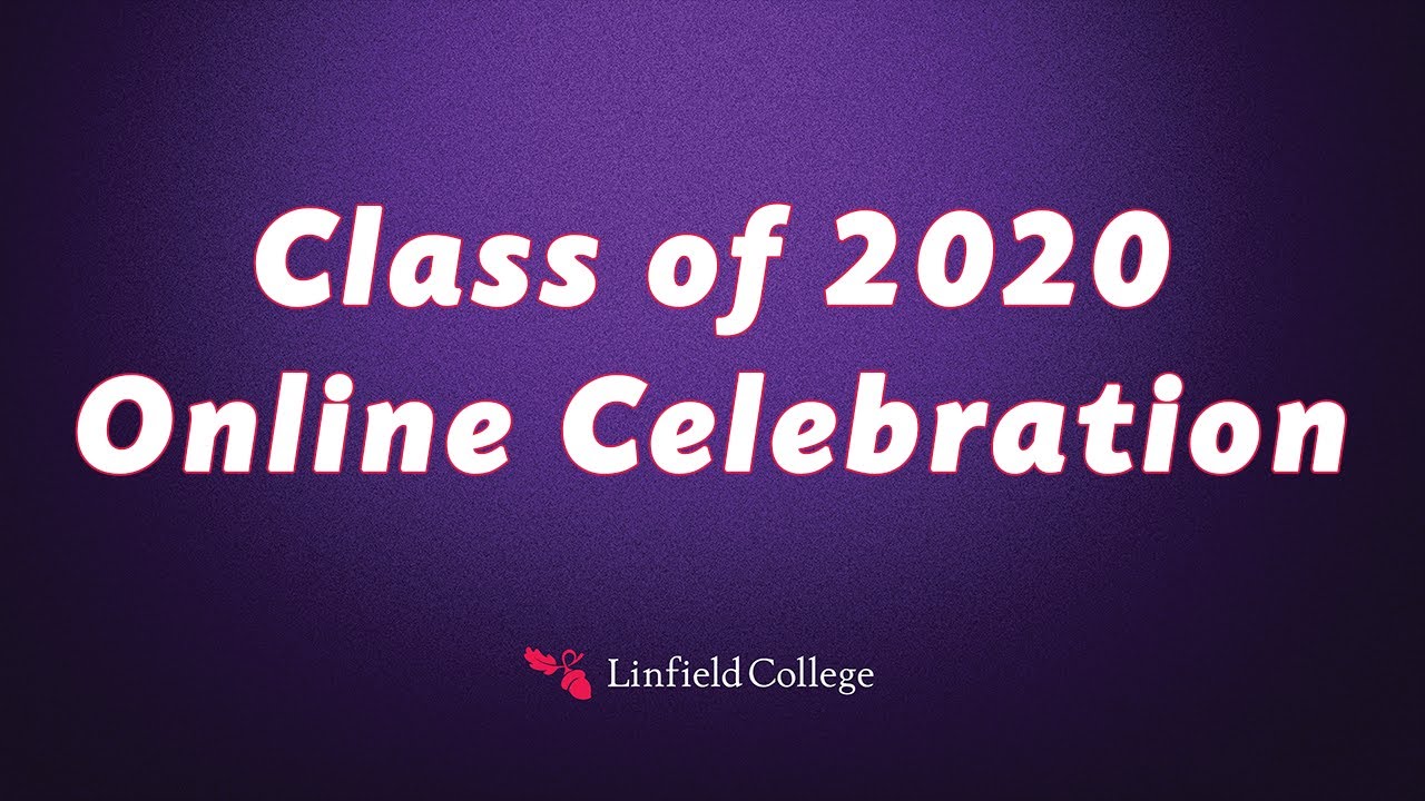 Celebrating Linfield College's 2020 Graduates - YouTube