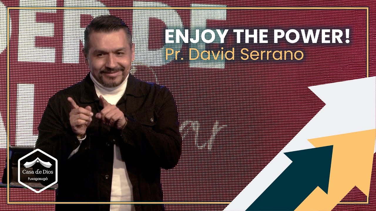 Enjoy the Power! - Pr. David Serrano - YouTube