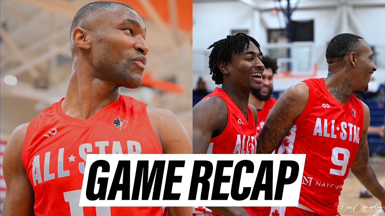 RECAP: NBL Canada's Historic All-Star Game, featuring the TBL | April ...