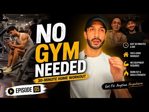 No Gym Needed! 30-Minute Home Workout for Fat Loss & Basic Strength | Episode 05