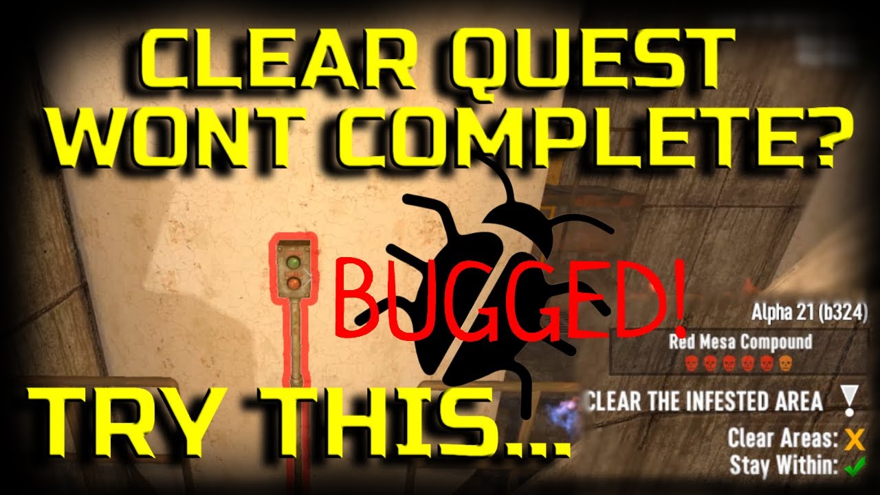 Alpha 21 - Clear/Infested Quest Completion Bug? 🕷️ TRY THIS FIX! ⚠️ 7 Days To Die - YouTube