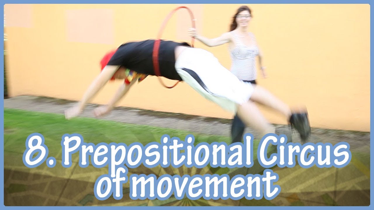 Elementary #8 : Prepositional Circus of Movement - YouTube