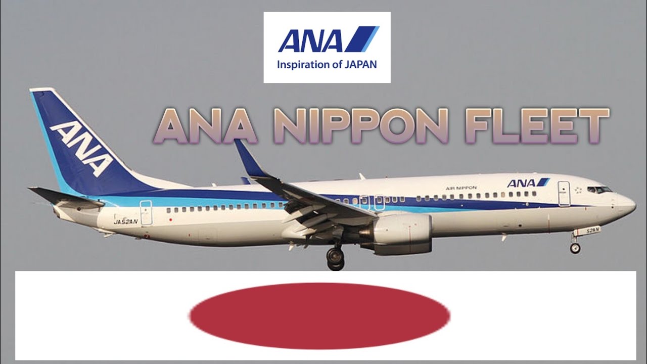 ALL ANA NIPPON AIRWAYS FLEET - YouTube