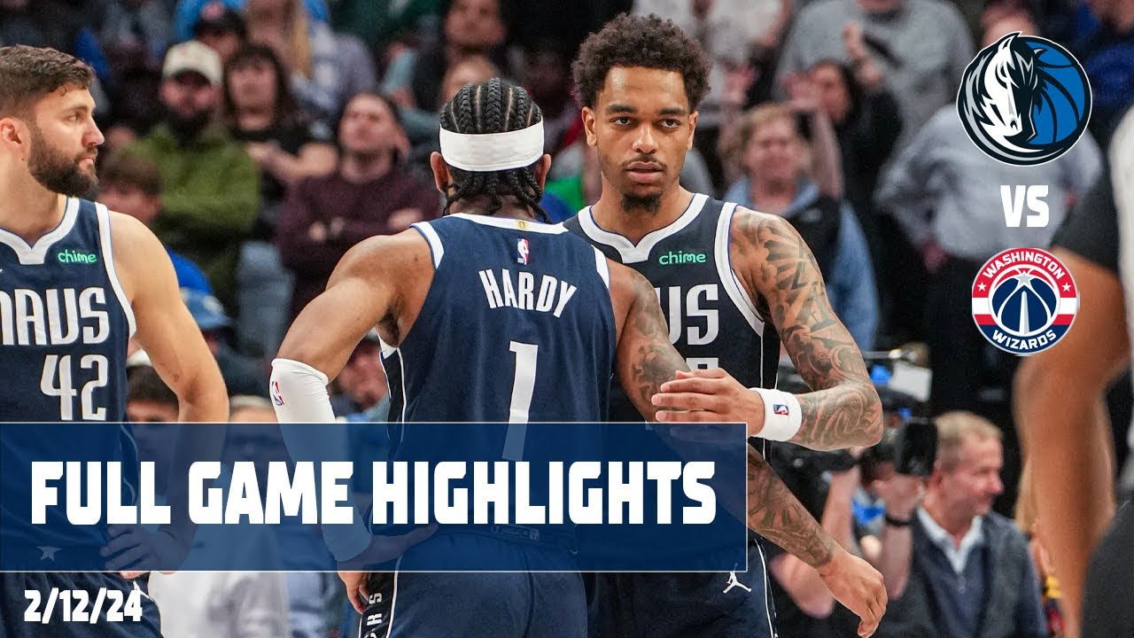 Dallas Mavericks Team Highlights vs. Washington Wizards | 2/12/24 - YouTube