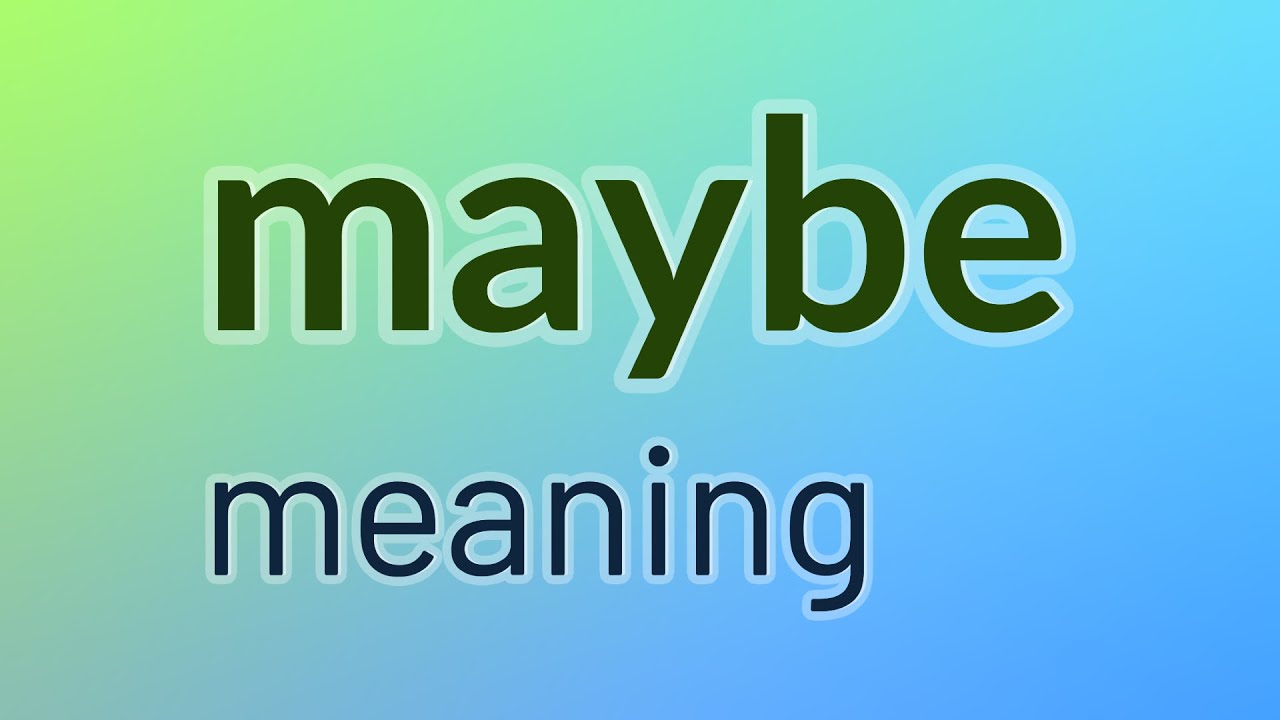 Maybe - 9 English Vocabulary Flashcards - YouTube