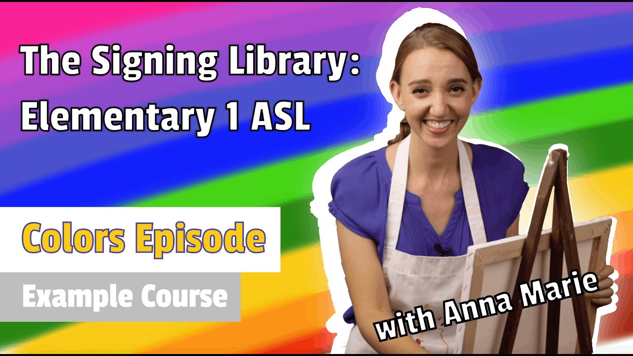 Learn Colors in Sign Language - The Signing Library: Elementary 1 ASL ...