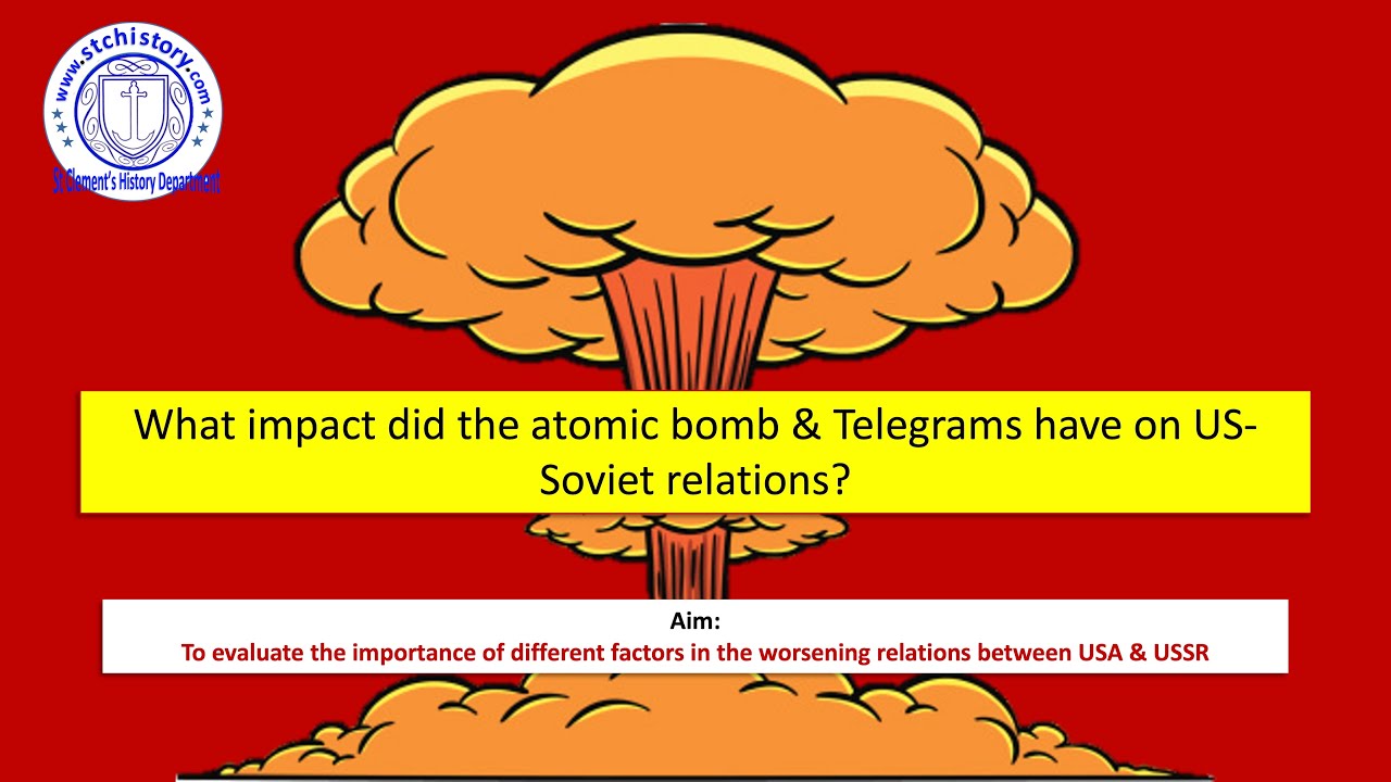9-1 GCSE History: Cold War - Impact of the Atomic Bomb and Telegrams ...