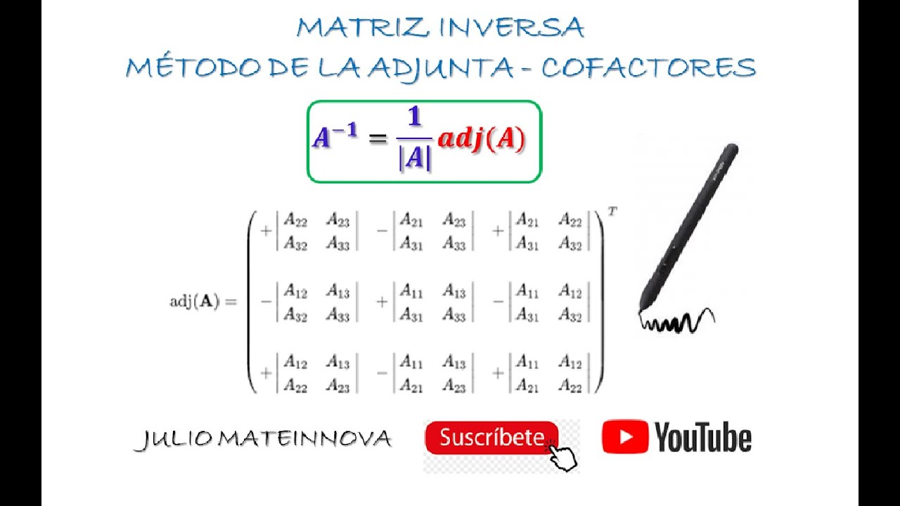 Matriz inversa por el método de la adjunta - cofactores. - YouTube