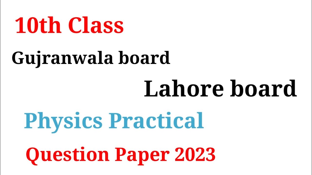 10th Class physics practical paper 2023|gujranwala board ||Lahore board ...