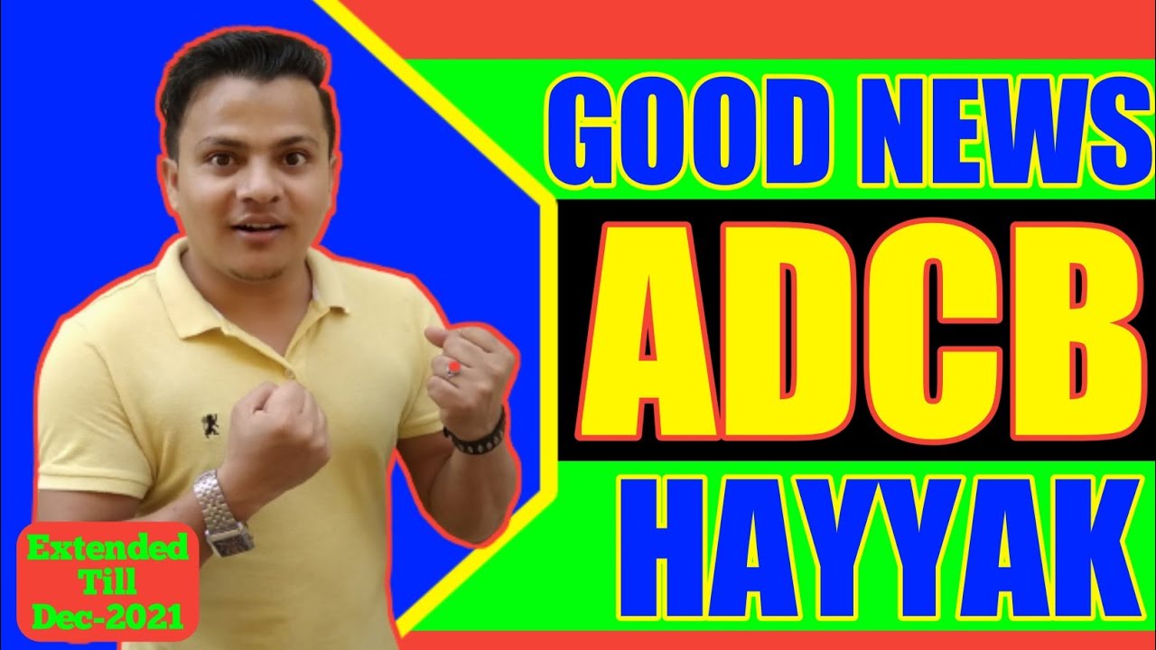 GOOD NEWS FOR ADCB HAYYAK USERS | ADCB EXTENDED HAYYAK ACCOUNT ZERO ...
