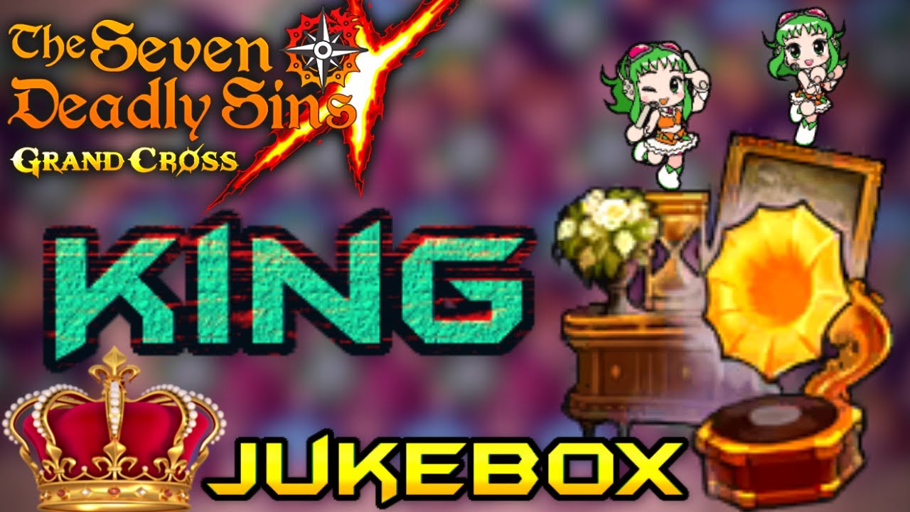 King | Jukebox | Seven Deadly Sins Grand Cross - YouTube