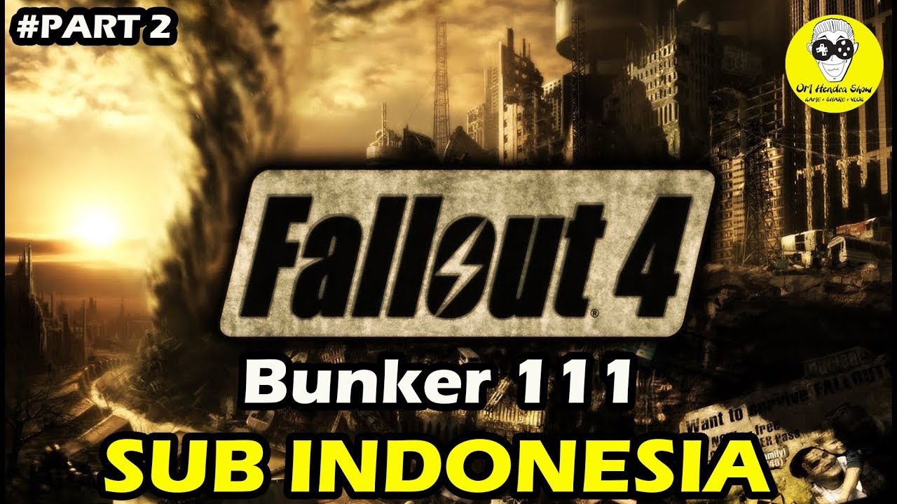 FALL OUT 4 - Bunker 111 - Perang DUNIA ke 5 skuuy!!! #PART 2 - YouTube