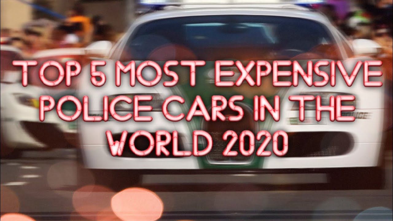 Top 5 Most Expensive Police Cars In The World 2020 | Top 10 picks ...