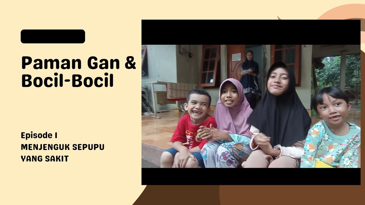 Episode 1 Menjenguk Sepupu Yang Sakit Youtube