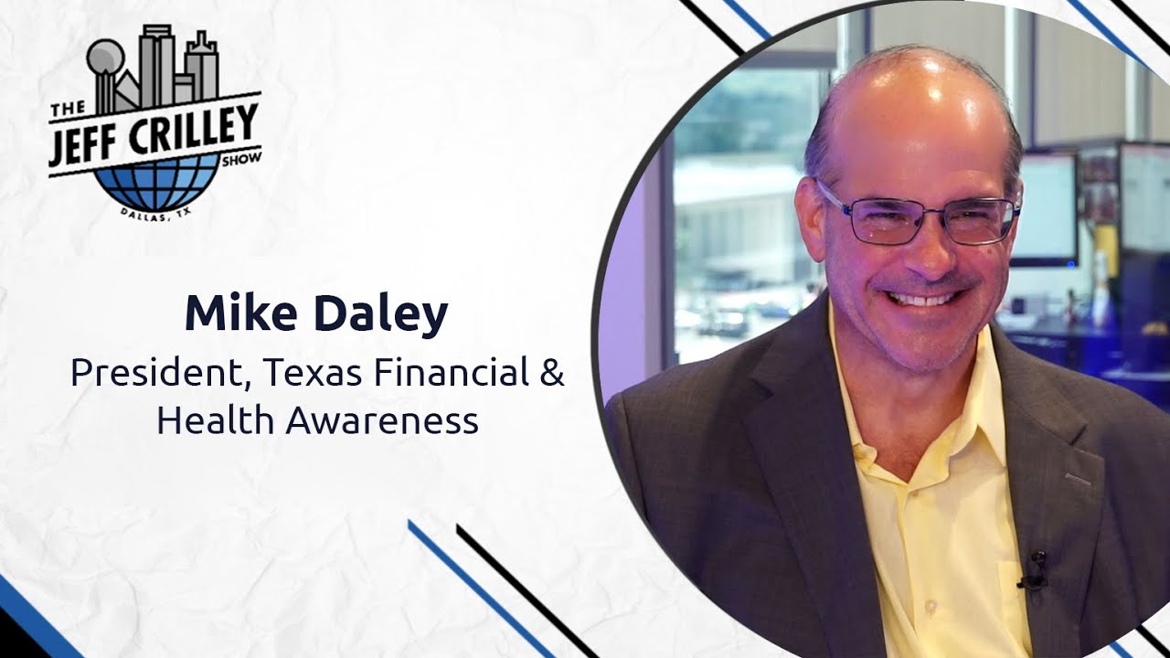 Mike Daley, President of Texas Financial and Health Awareness | The ...