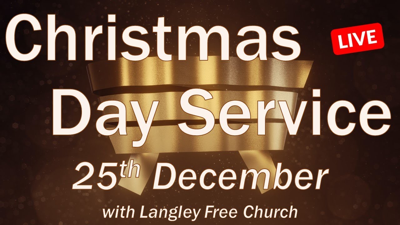 Christmas Day Service (live) - 25th December 2023 - YouTube