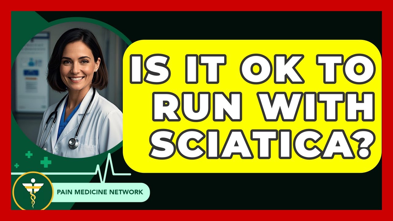 Is It Ok To Run With Sciatica? - Pain Medicine Network - YouTube