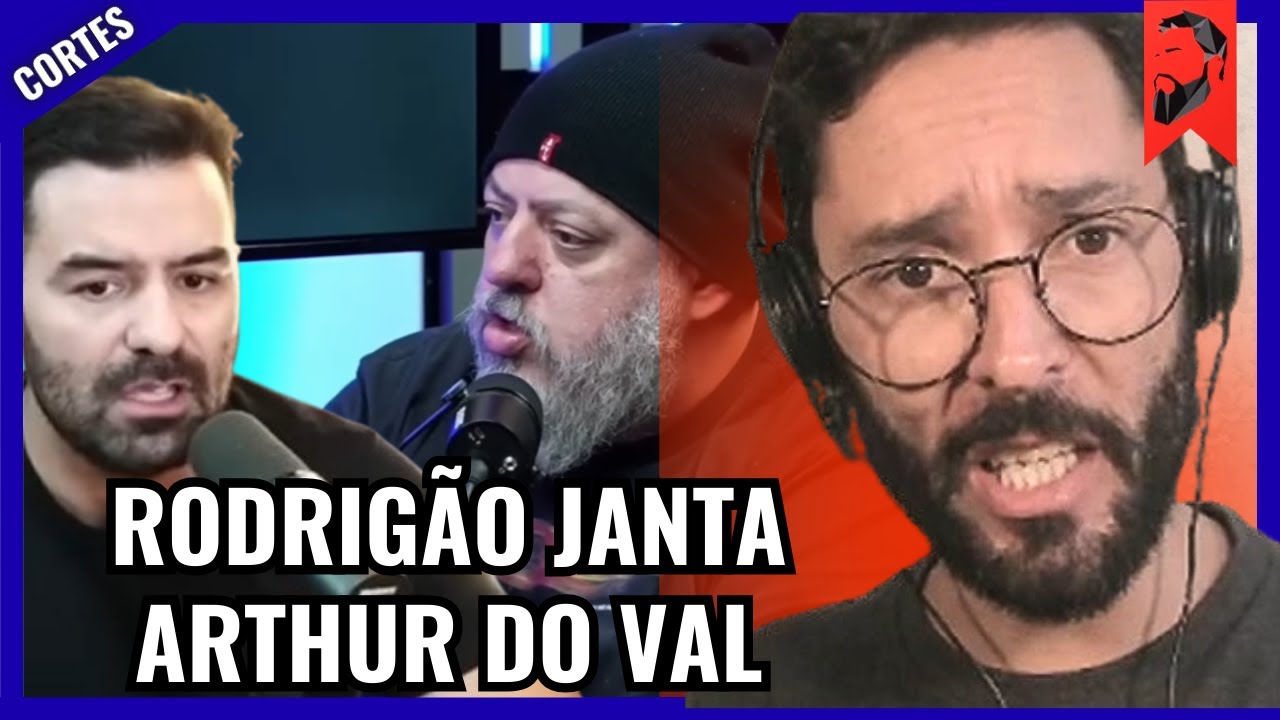RODRIGÃO JANTA ARTHUR DO VAL - YouTube