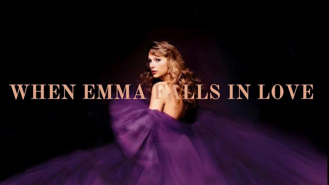 When emma falls in love (from the vault) - (taylor’s version) - YouTube