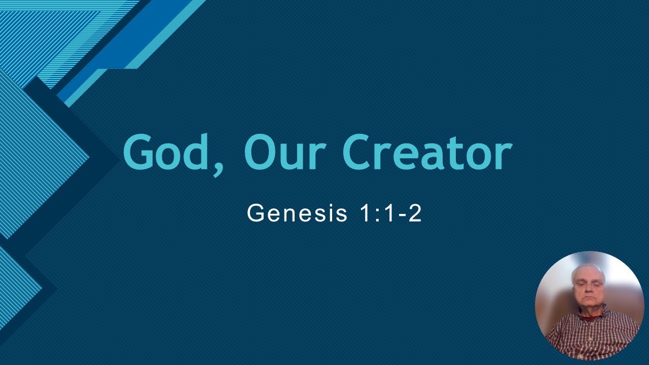 God, Our Creator - YouTube