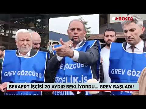 Bekaert İşçisi 20 Aydır Bekliyordu... Grev Başladı!