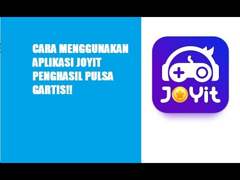 Cara Menggunakan Aplikasi JOYit Game Penghasil Pulsa Gratis dan Voucher ...