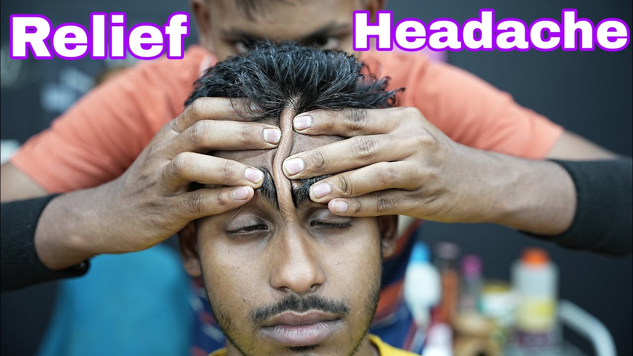 Relief Your Headache With Forehead Massage ASMR | Head Massage And Neck ...
