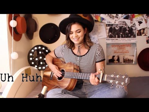 Uh Huh - Julia Michaels Cover - YouTube