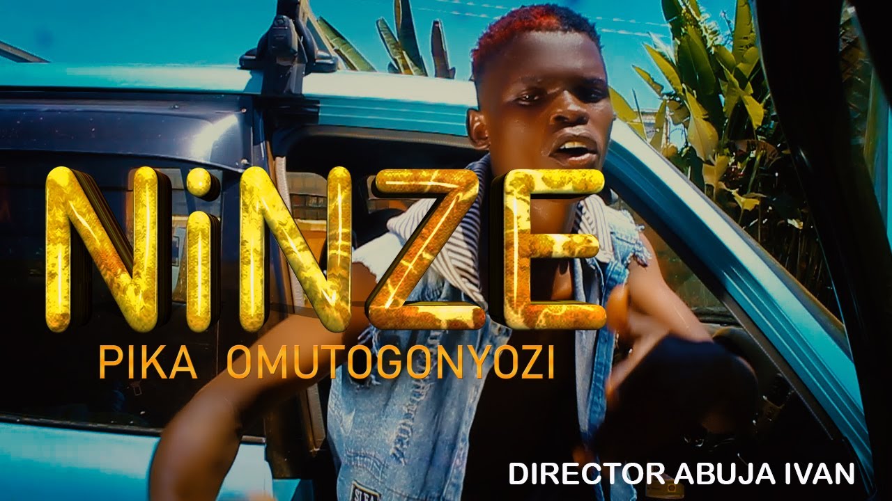Ninze by Pika Omutogonyozi (Official Music Video)1080p - YouTube