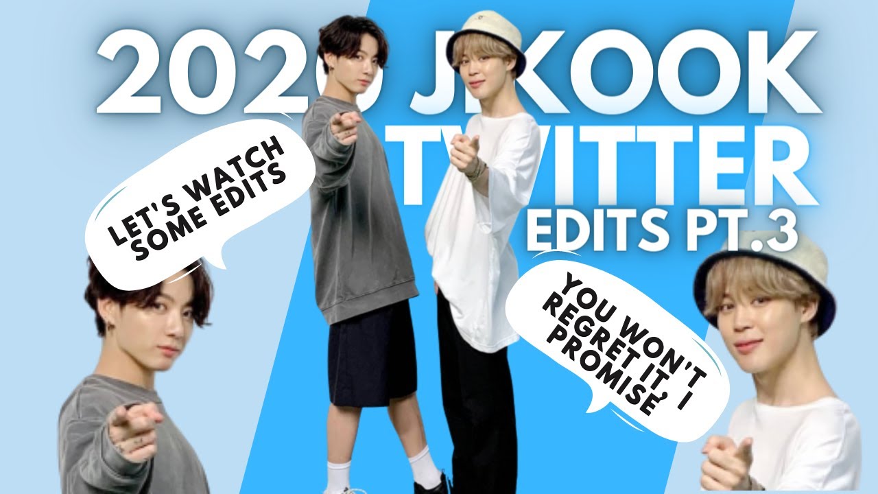 My 2020 Jikook Twitter Edits pt.3 - YouTube