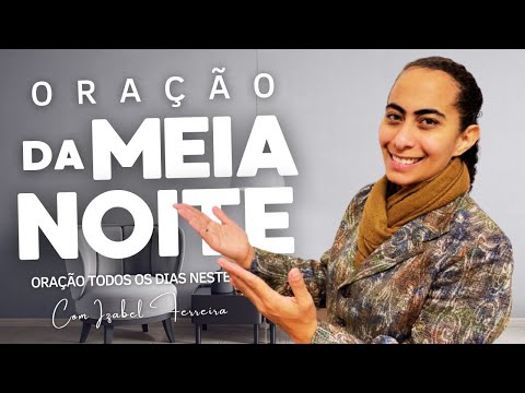 02/01/2026 - ORAÇÃO DA MEIA NOITE COM IZABEL FERREIRA 00h00 @IzabelFerreira