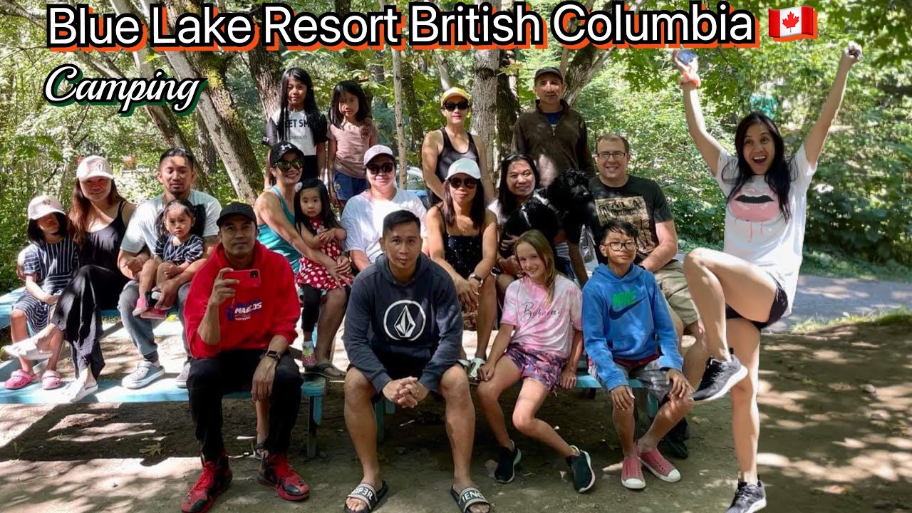 Blue Lake Resort British Columbia 🇨🇦 | Camping with Friends - YouTube