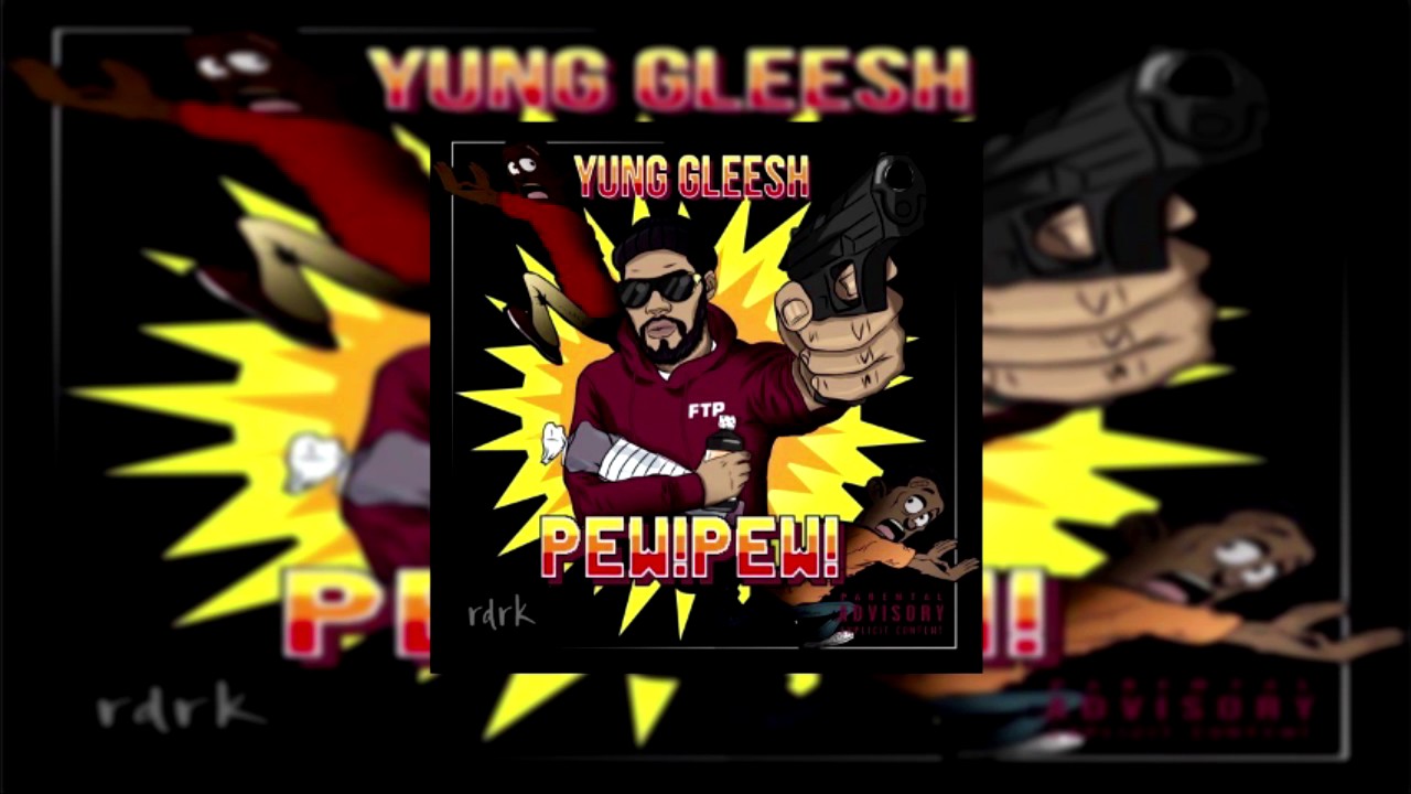 Yung Gleesh - Pew Pew(Prod. MallDidIt) ((INSTRUMENTAL)) - YouTube