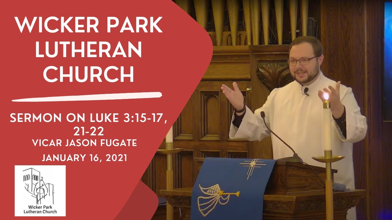 Jan 16 Sermon On Luke 3 15 17 21 22 YouTube jan-16-sermon-on-luke-3-15-17-21-22-youtube