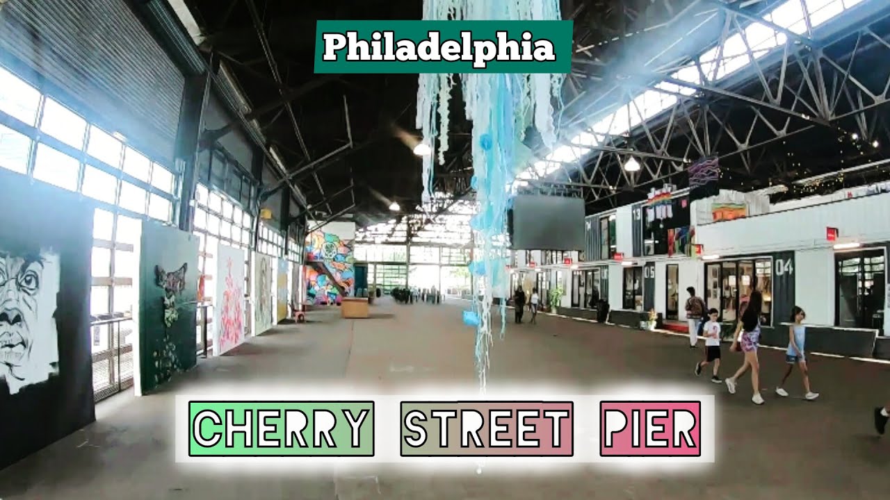 Cherry Street Pier Philadelphia | Delaware River Waterfront MUST SEE ...