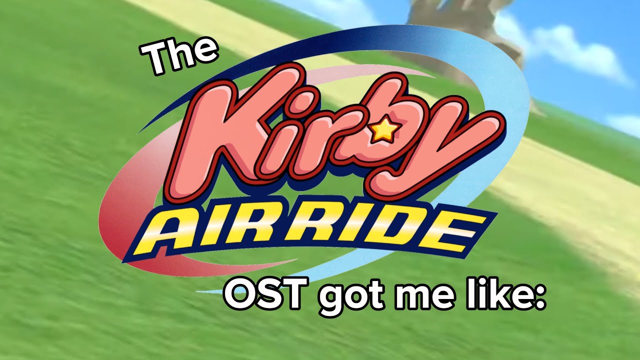The Kirby Air Ride OST got me like: - YouTube