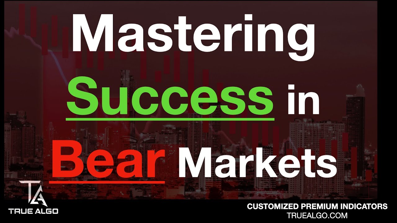 Mastering Success in Bear Markets: Long and Short Strategies Unveiled ...