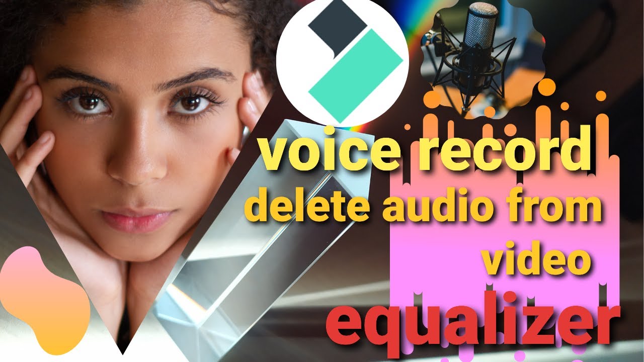 filmora 9.5 voice record delete audio from video and equalizer - YouTube